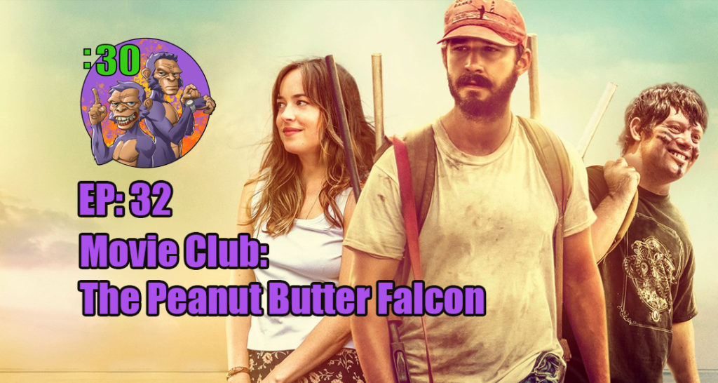 POWER HALF HOUR EP: 32. FILM CLUB; THE PEANUT BUTTER FALCON - Jittery ...